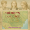 The Rusyn language - English Made Simple