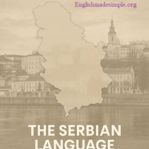 The Serbian language - English Made Simple